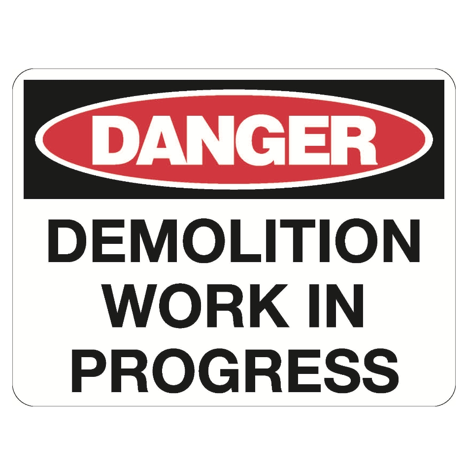 Danger Demolition Work In Progress Sign - Metal - 600 x 450 - Site Ware ...