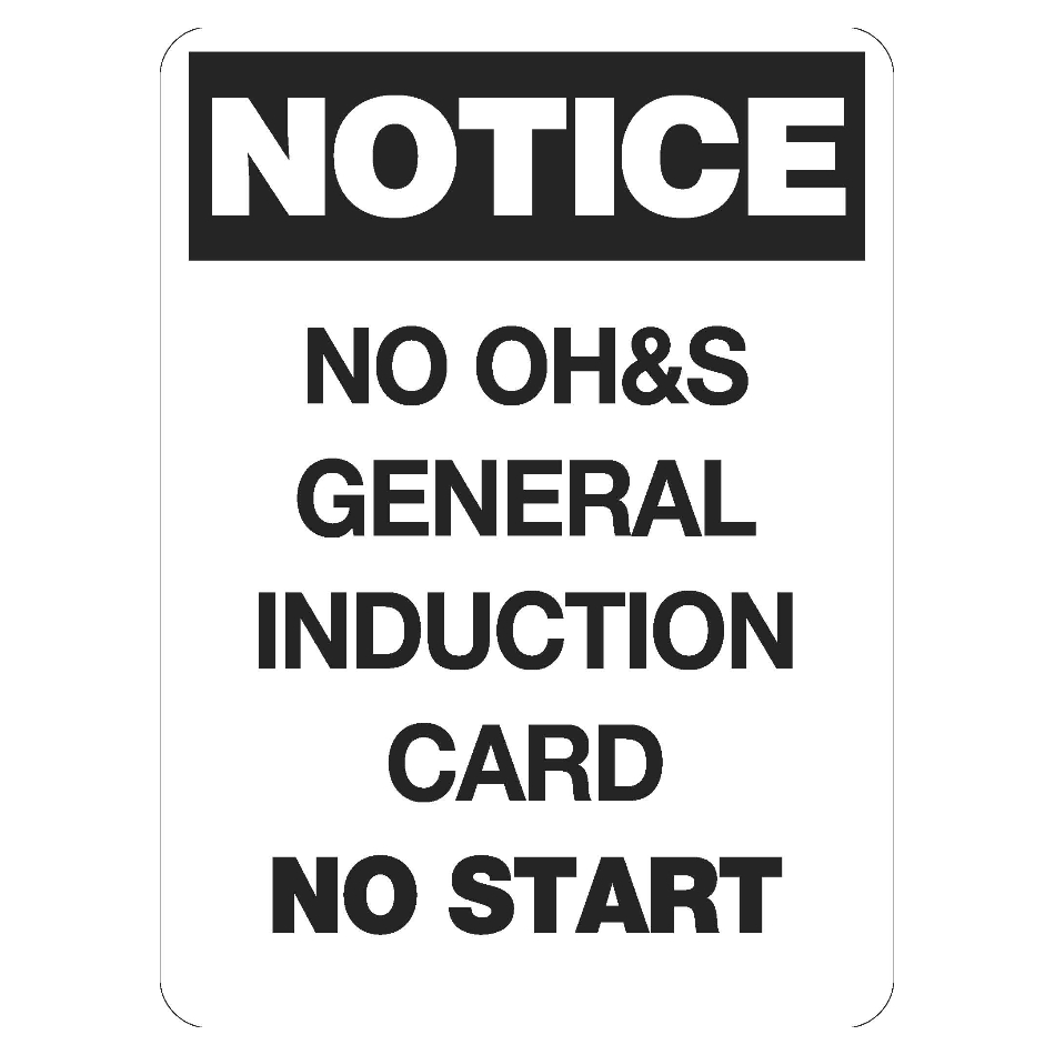 Notice No OH&S General Induction Card Poly 600 x 450 - Site Ware Direct ...